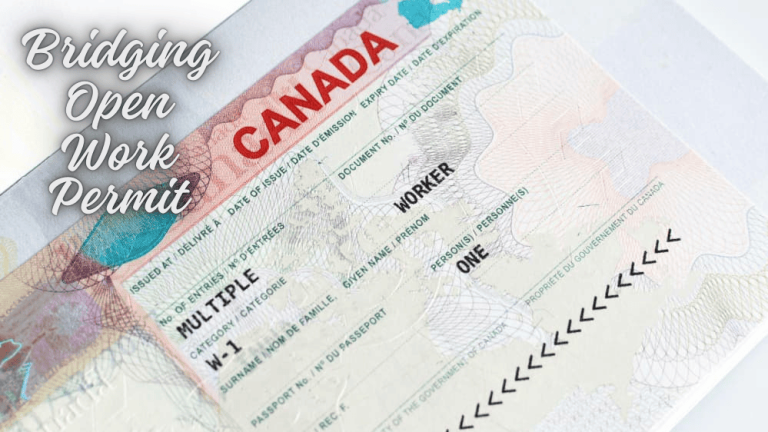 Bridging Open Work Permit (BOWP) Canada: A Comprehensive Guide - LMIA ...